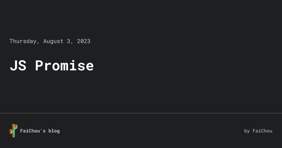 JS Promise • FaiChou's blog