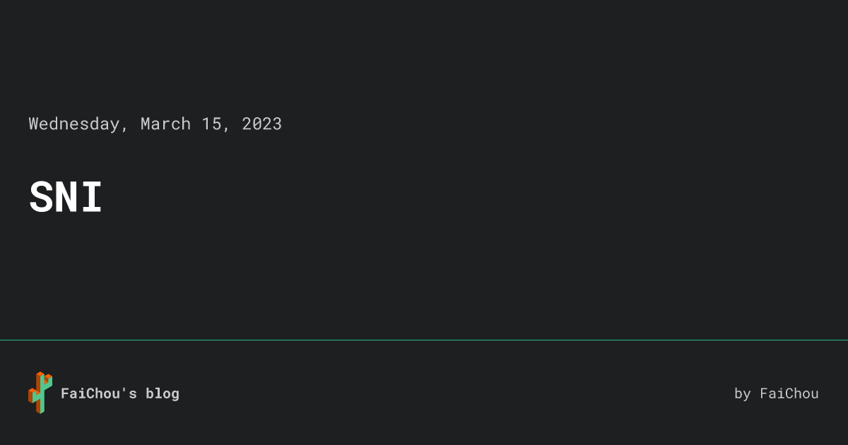 SNI • FaiChou's blog