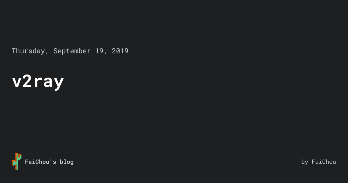 v2ray • FaiChou's blog
